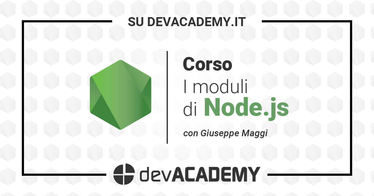 Corso Node.js: I moduli | devACADEMY
