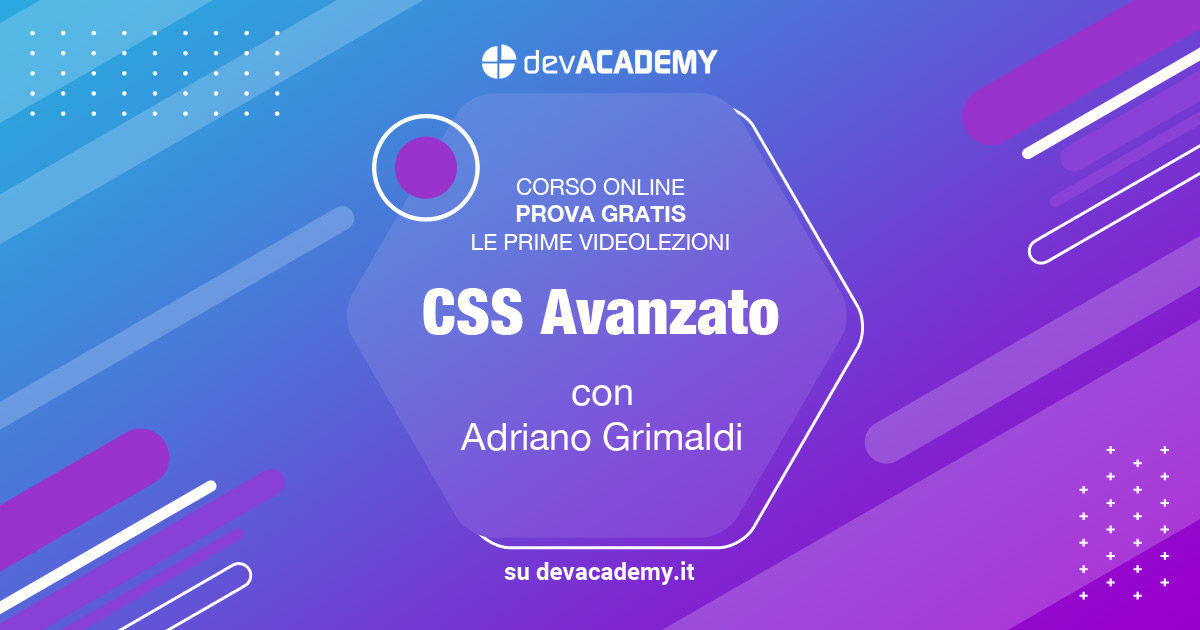 Corso CSS Avanzato | devACADEMY
